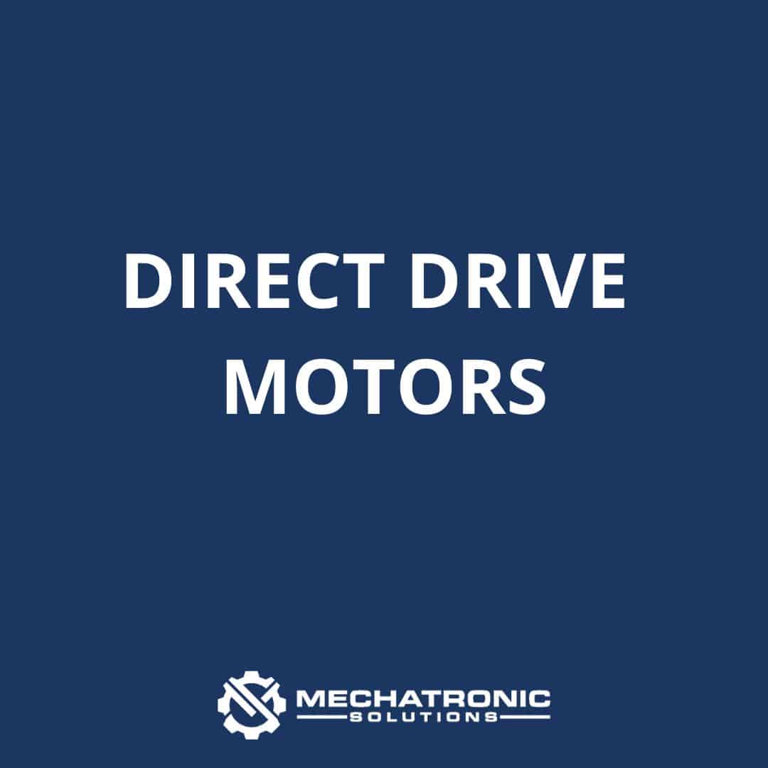 Direct Drive Motors - Mechatronic Solutions