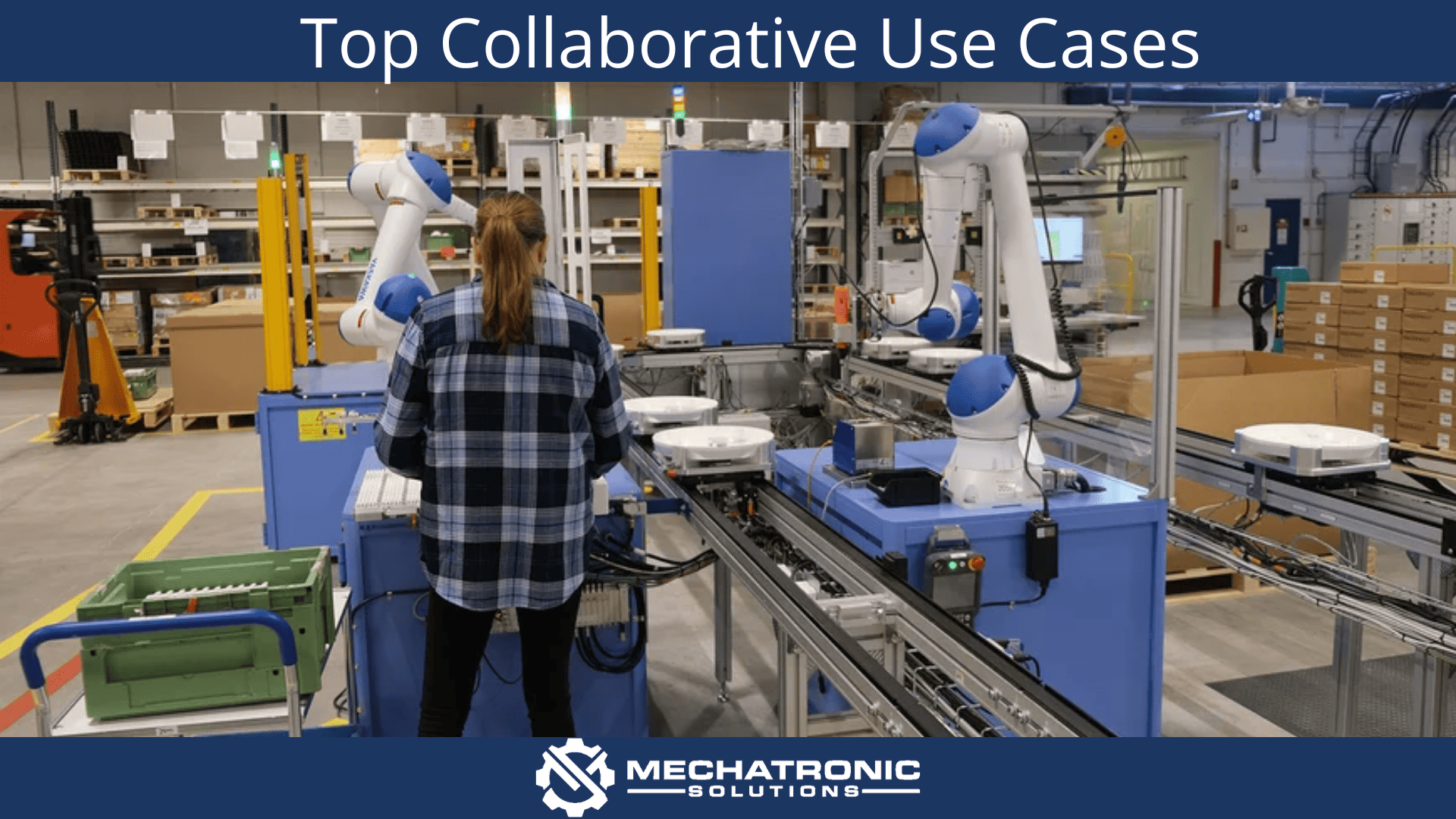 Top Cobot Use Cases - Mechatronic Solutions
